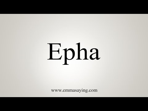 How To Say Epha