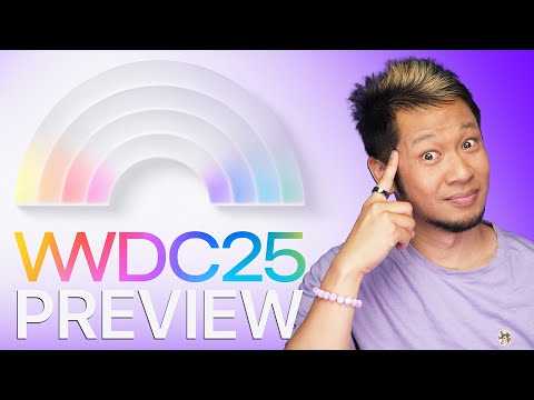 WWDC 2025 Preview - iOS 19 is now iOS 26? What To Expect & More!