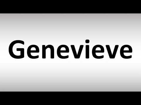 How to Pronounce Genevieve