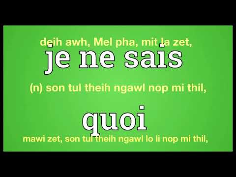 Je ne sias quoi meaning in Ngawn