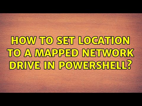 How to set location to a mapped network drive in PowerShell?