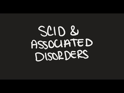 SCID & Other Associated Disorders of the Immune System