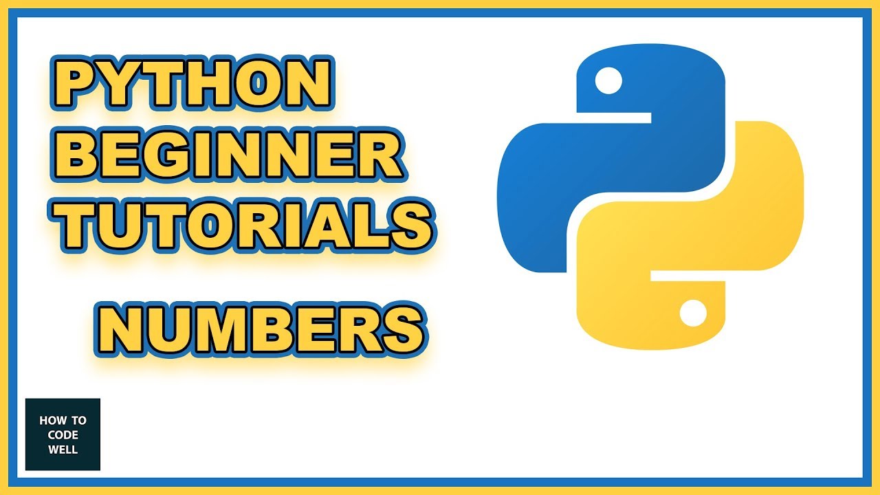 Python Beginners Tutorial - Numbers