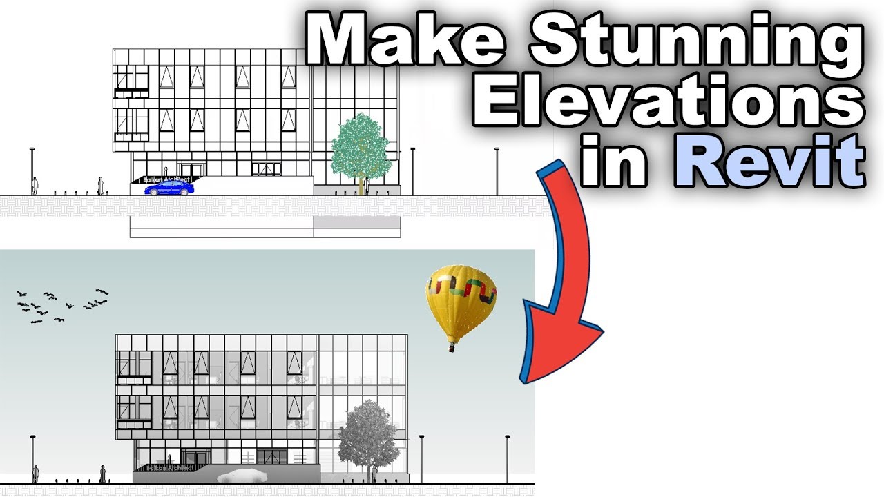 How to Make Stunning Elevations in Revit