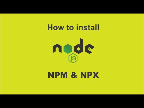 How to install NodeJS, NPM and NPX