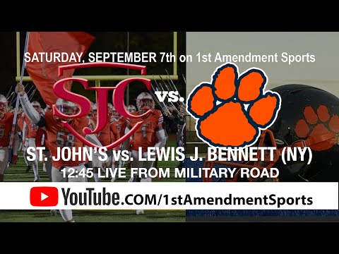 WCAC Football 9/7/24: Lewis J. Bennett (NY) @ St. John's