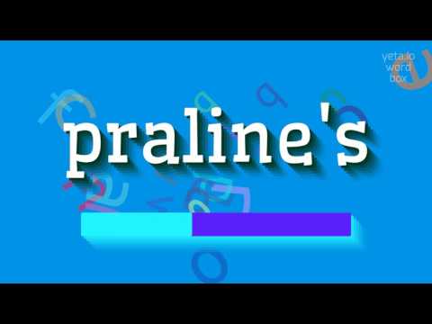 How to say "praline's"! (High Quality Voices)