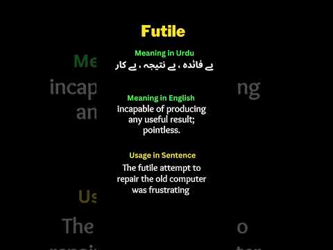 21. Futile #english #vocaulary #englishlearning #css #pms #easyshorts #viral #meaning #motivation