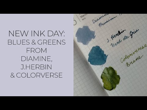 New Ink Day | Swatches: Diamine Prussian Blue, J.Herbin Vert de Gris, Colorverse Brand | No Talking