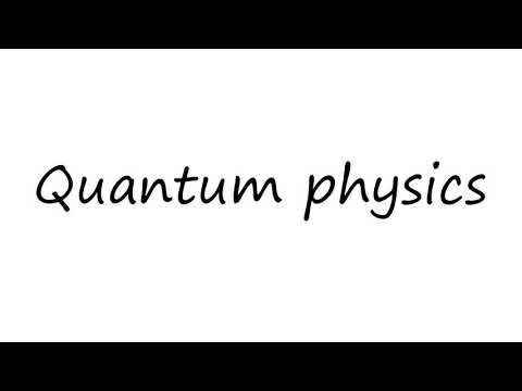 How to Pronounce Quantum physics?