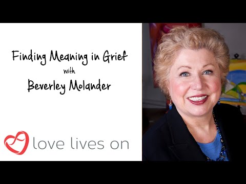Finding Meaning in Grief