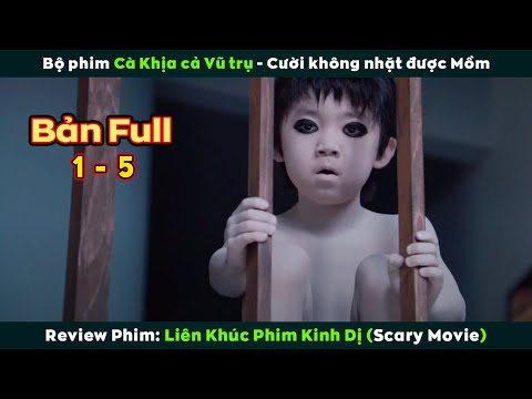 [Review Phim] LIÊN KHÚC PHIM KINH DỊ Full 1-5 | Scary Movie
