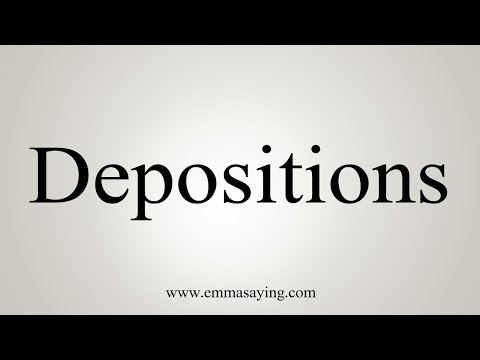 How To Say Depositions