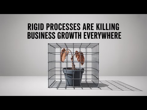 Rigid Processes Are Killing Business Growth Everywhere | David White