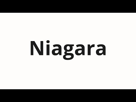 How to pronounce Niagara