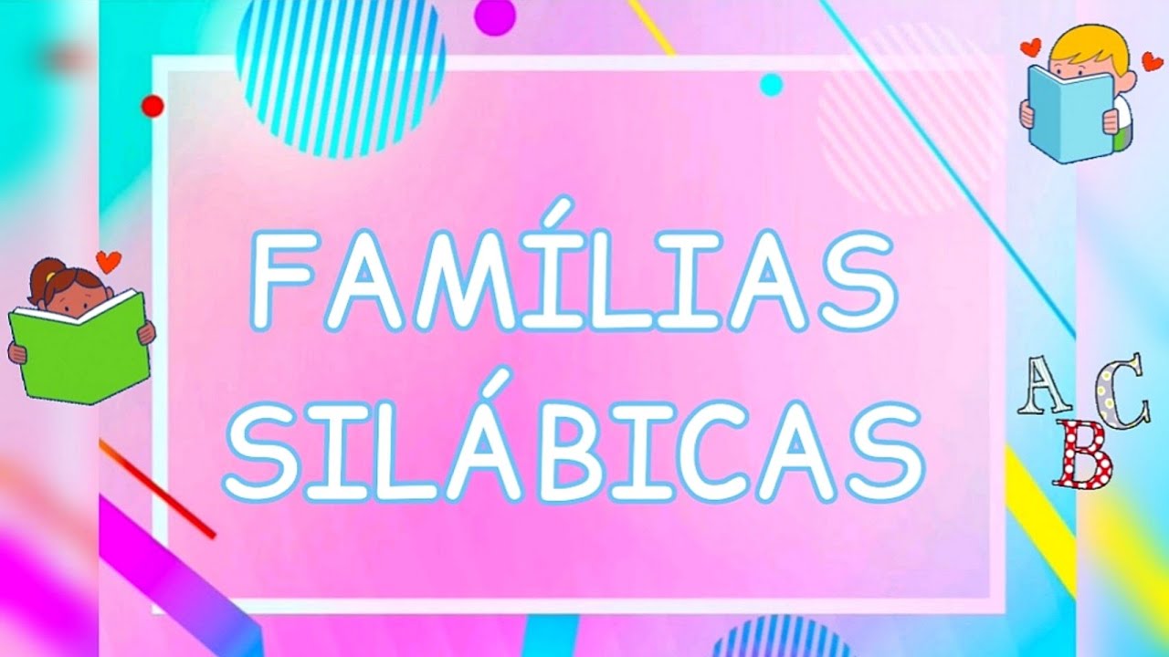 FAMÍLIA SILÁBICA (Completa) - Do B ao Z - Sílabas Simples! ✏📚