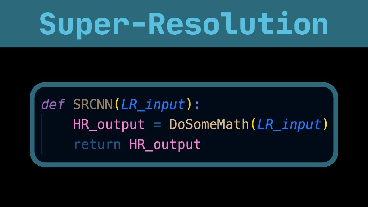 Deep Learning For Image ‘Enhancement’ | Super-Resolution Series #3 - Implementation