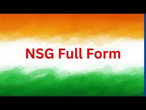 NSG Full Form #NSG #NSGmeaning #NSGFullForm