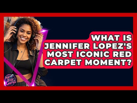 What Is Jennifer Lopez's Most Iconic Red Carpet Moment? - Pop Music Gurus