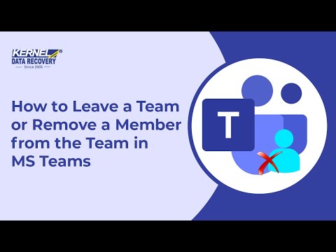 How to Leave a Team or Remove a Member from the Team in MS Teams