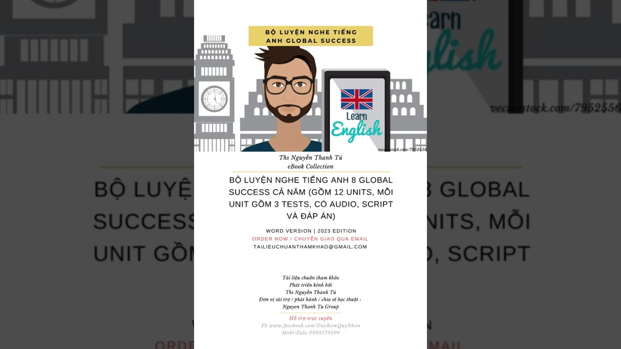 BỘ LUYỆN NGHE TIẾNG ANH 8 GLOBAL SUCCESS CẢ NĂM (MỖI UNIT GỒM 3 TESTS, CÓ AUDIO, SCRIPT VÀ ĐÁP ÁN)