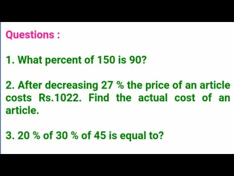 What percent of 150 is 90? After decreasing 27% cost 1022 | 20% of 30% of 45