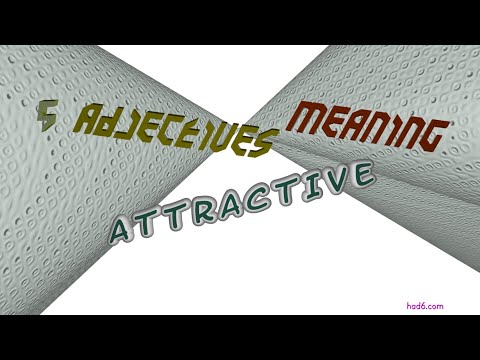 attractive - 5 adjectives which mean attractive (sentence examples)