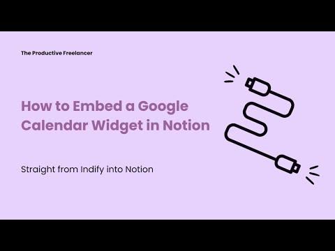 How To Embed Google Calendar Widget (Indify) To Notion