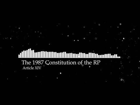 The 1987 Constitution of the Republic of the Philippines - Article XIV