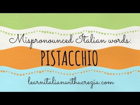How to Pronounce PISTACCHIO in Italian Language