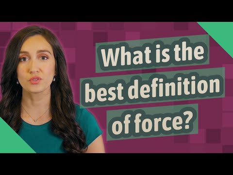What is the best definition of force?