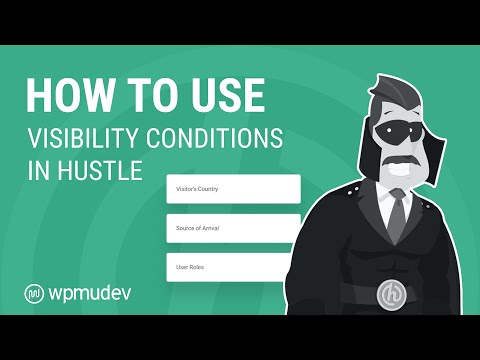 How to use Popup Visibility Conditions in Hustle