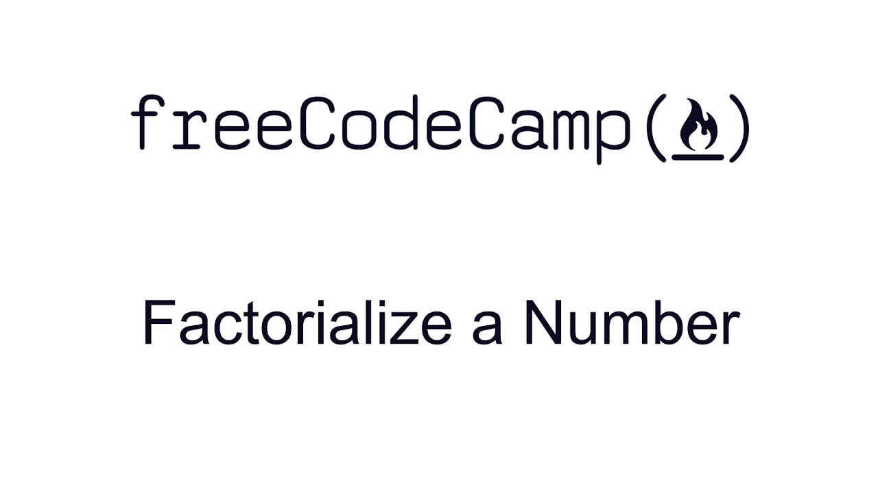 Factorialize a Number - Basic Algorithm Scripting - Free Code Camp