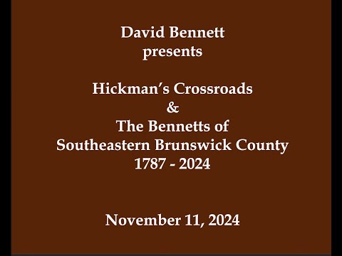 The Bennett Family of Brunswick County (1787-2024)