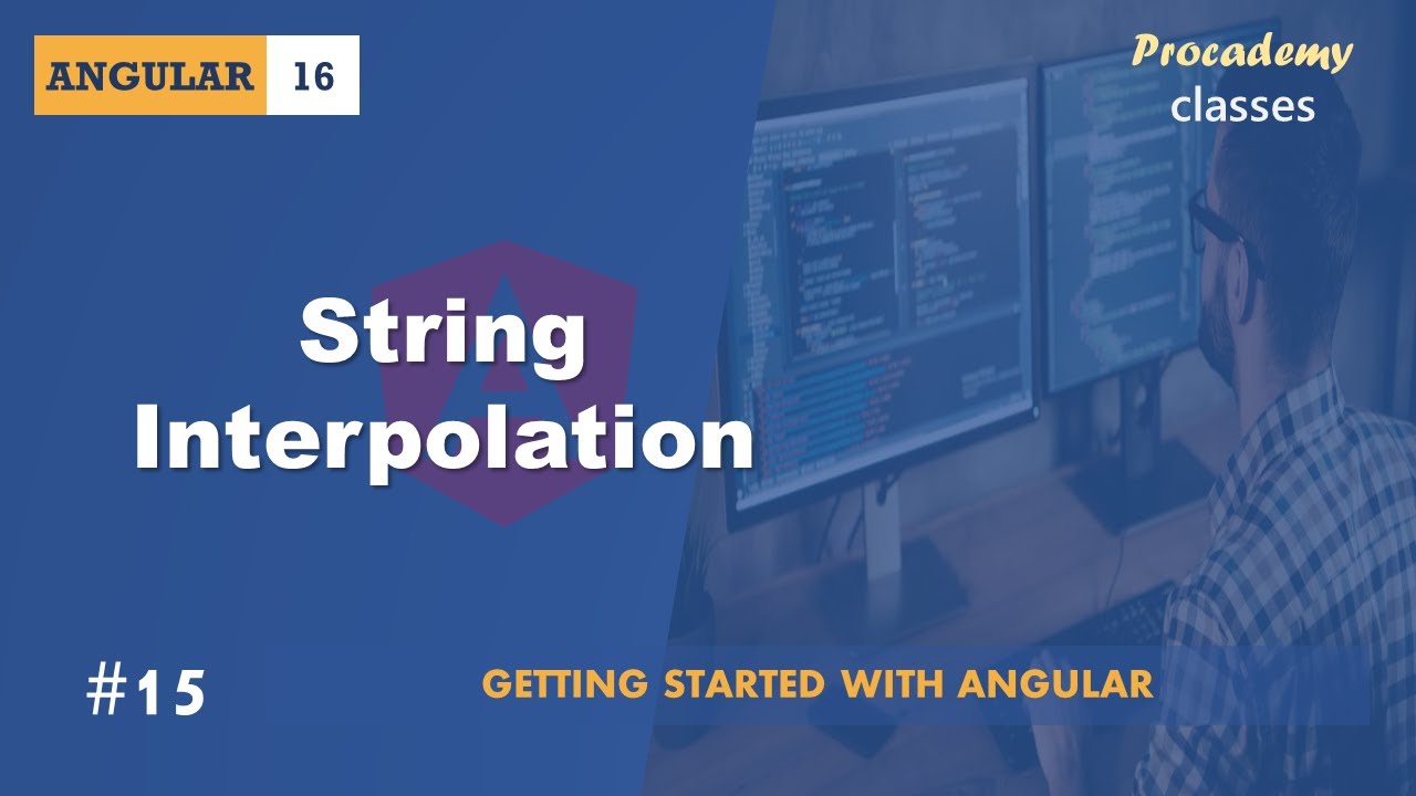 #15 String Interpolation | Angular Components & Directives | A Complete Angular Course