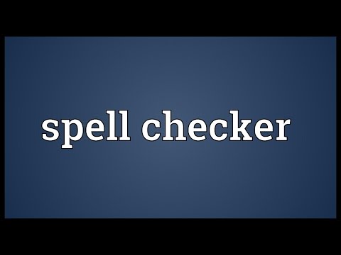 Spell checker Meaning