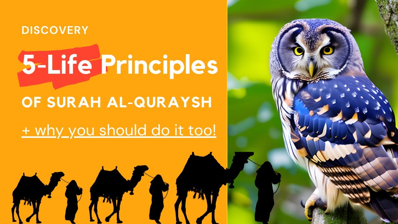Discovering Islamic Principles through Surah Al Quraish