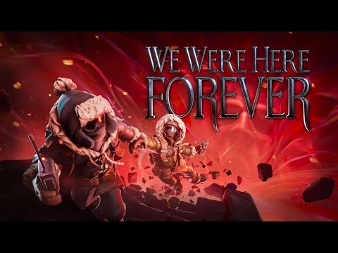We Were Here Forever - trailer