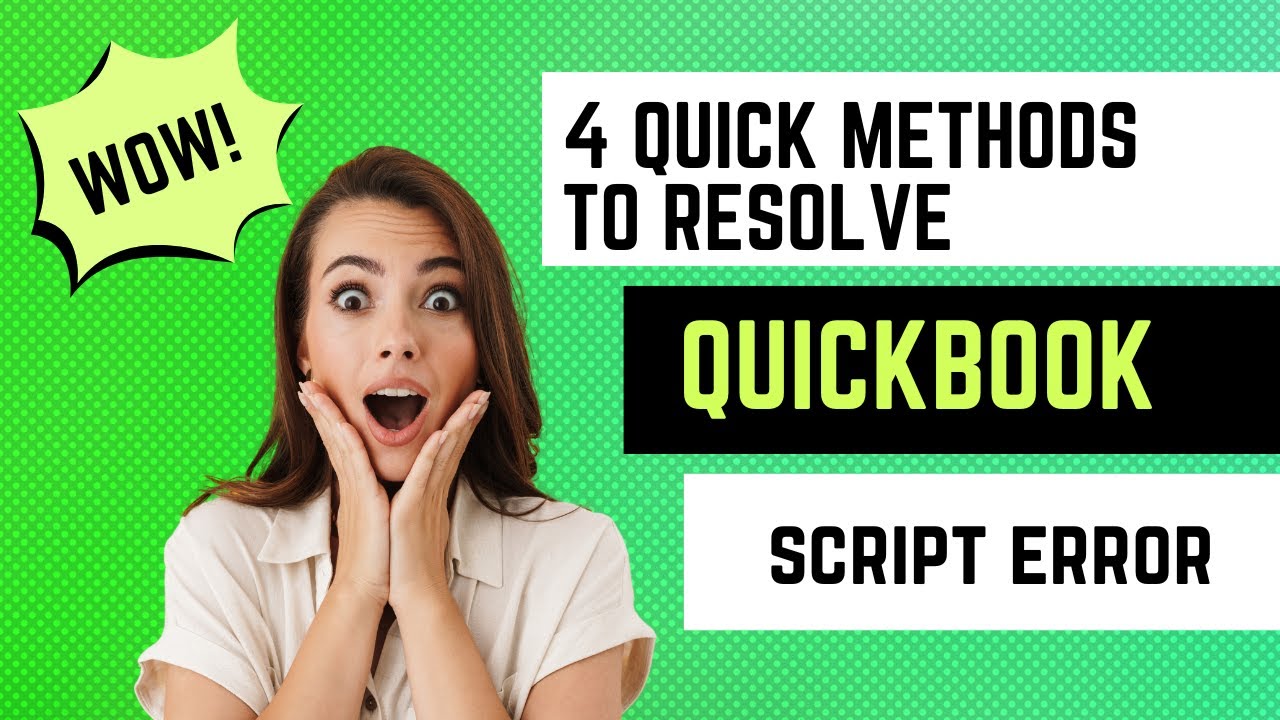 How to Fix Script Errors in QuickBooks | No Tech Skills Needed!