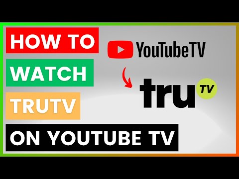 How To Watch TruTV On YouTube TV? [in 2025]