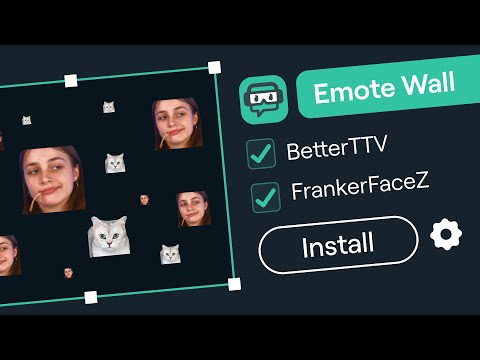 How to set up and use the Emote Wall, FrankerFaceZ & BTTV | qoqsik