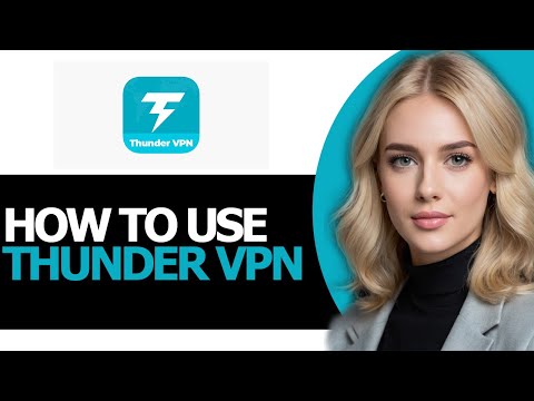 How to Properly Use Thunder VPN (FULL GUIDE!)