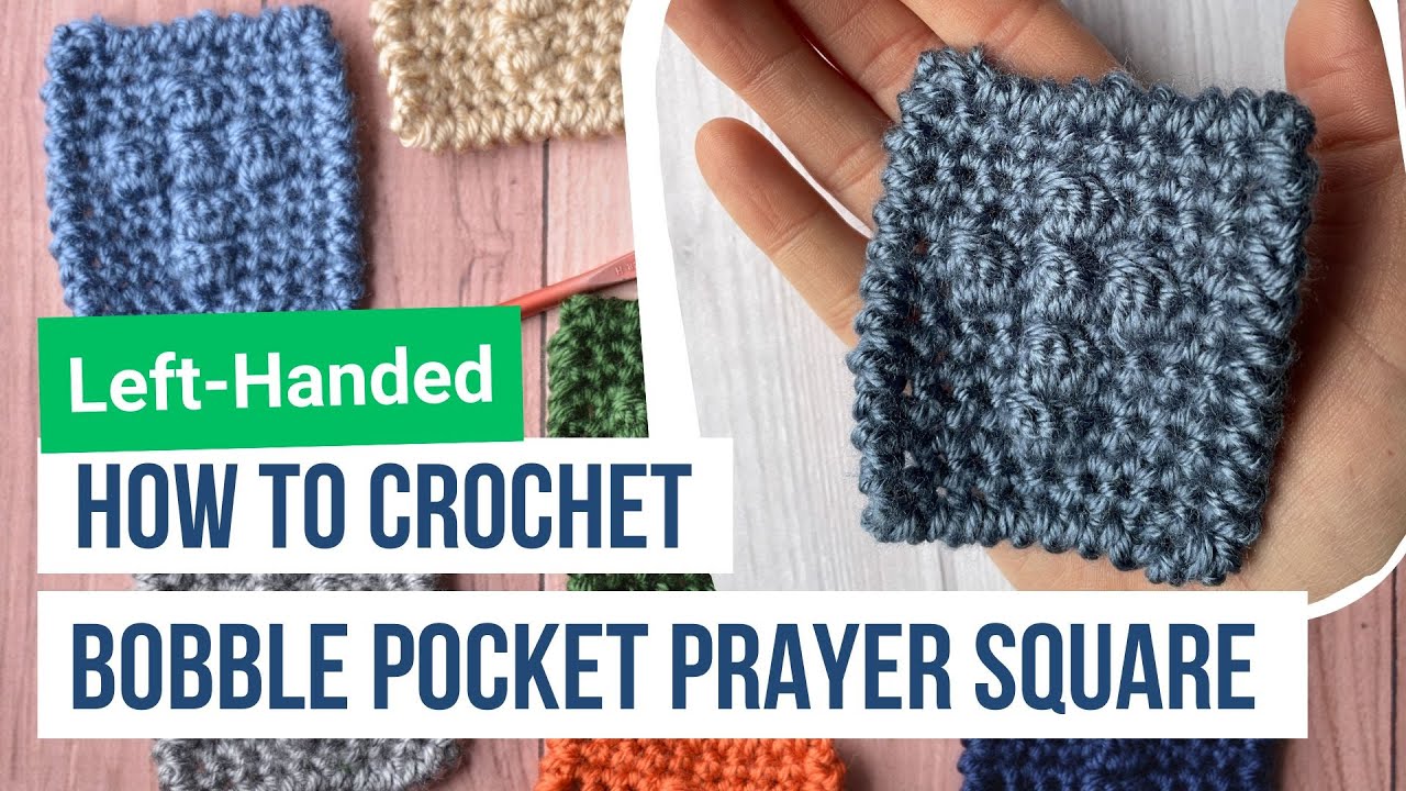Bobble Pocket Prayer Square Crochet Pattern  - Left handed Tutorial
