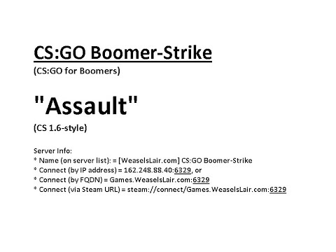 Steam Community :: Video :: CS:GO Boomer-Strike! CS_Assault (1.6-style)