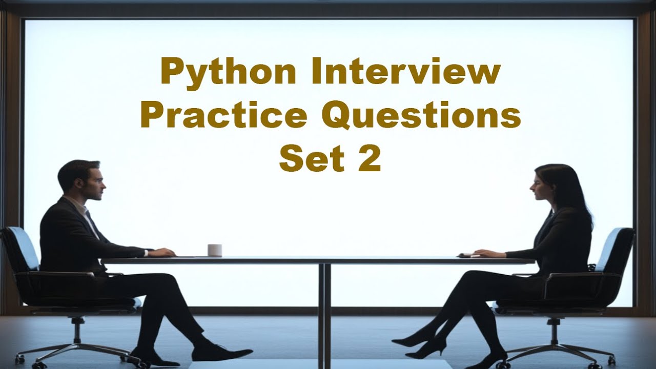 Python Interview Practice Questions - Set 2