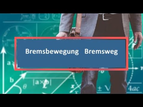 Bremsbewegung Bremsweg