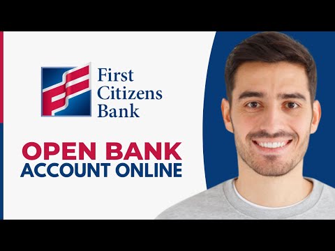 How to Open First Citizens Bank Account Online (2025)