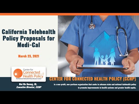 California Telehealth Policy Proposals for Medi-Cal