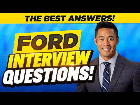 FORD INTERVIEW QUESTIONS & ANSWERS! (How to Pass a Ford Motor Company Job Interview)