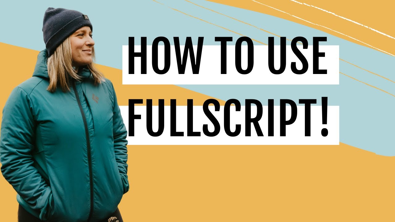 FULLSCRIPT TUTORIAL :: HOW TO SET UP AND USE YOUR ONLINE DISPENSARY